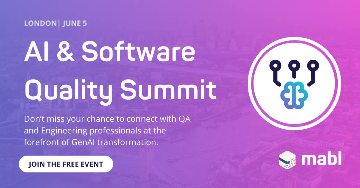 AI & Software Quality Summit London | mabl