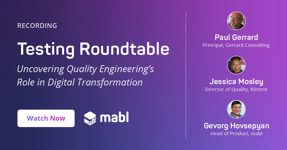 Uncovering Quality Engineering’s Role in Digital Transformation | mabl Uncovering Quality Engineering’s Role in Digital Transformation | mabl